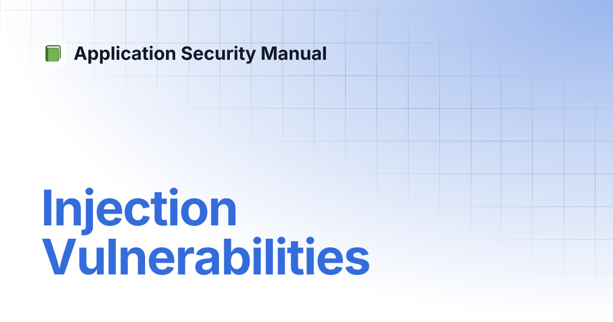 Injection Vulnerabilities Application Security Manual