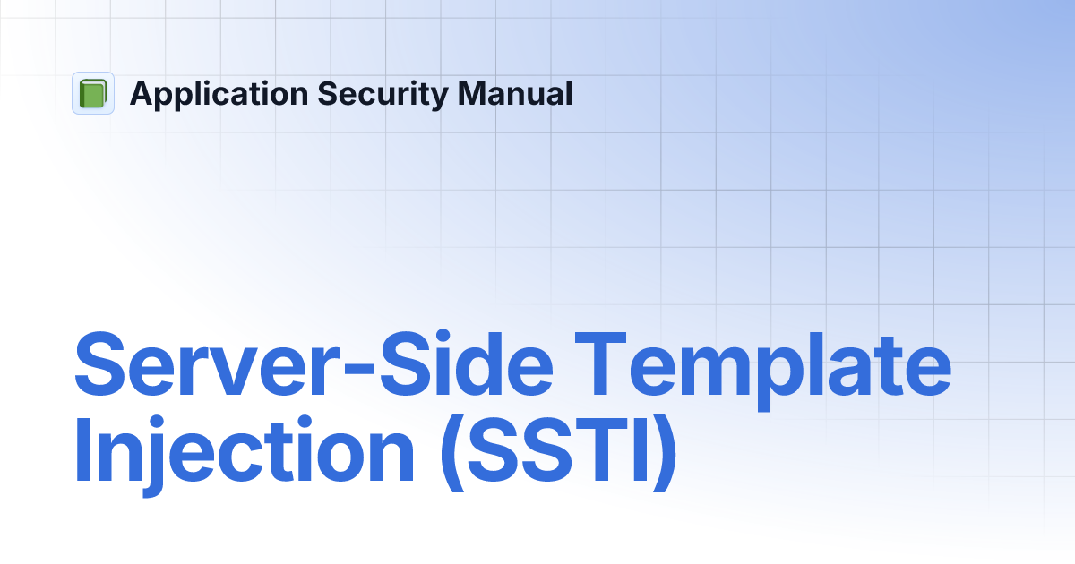 Server-Side Template Injection (SSTI) | Application Security Manual