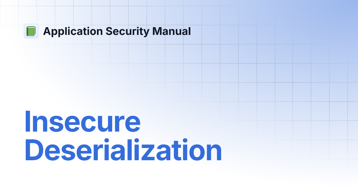 Insecure Deserialization | Application Security Manual