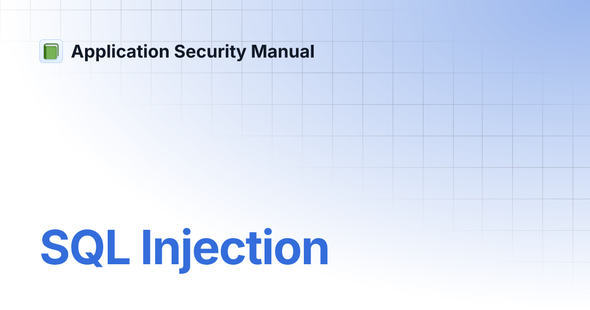 SQL Injection | Application Security Manual