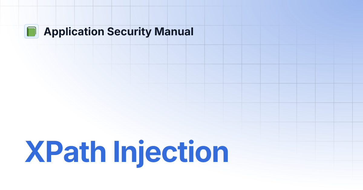 XPath Injection | Application Security Manual